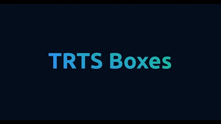 Feature Preview - TRTS Boxes (Sneak Peek Christmas '25) | Fandom