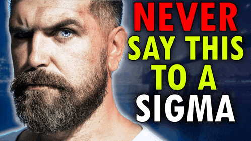 things you would never say to a sigma | Fandom