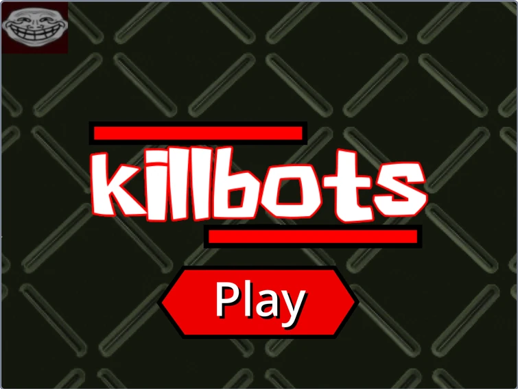 Killbots Devlog #1 | Fandom