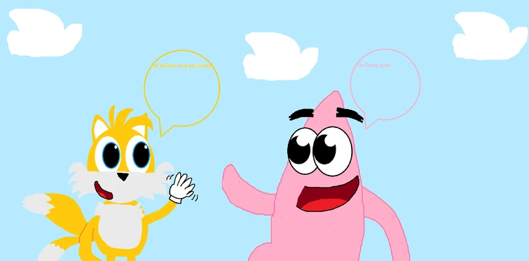 Tails meets Patrick | Fandom