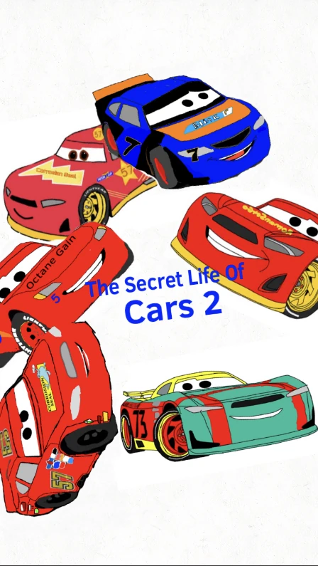 The Secret Life Of Cars 2 Poster | Fandom