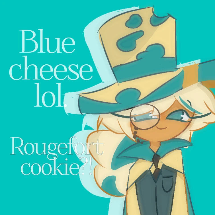 BLUE CHEESEEEEEEE | Fandom