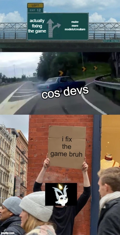 y'all saying devs aint fixing the game | Fandom