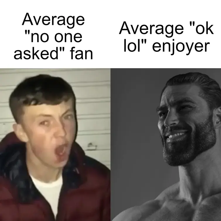 "No one asked" is so utterly stupid | Fandom