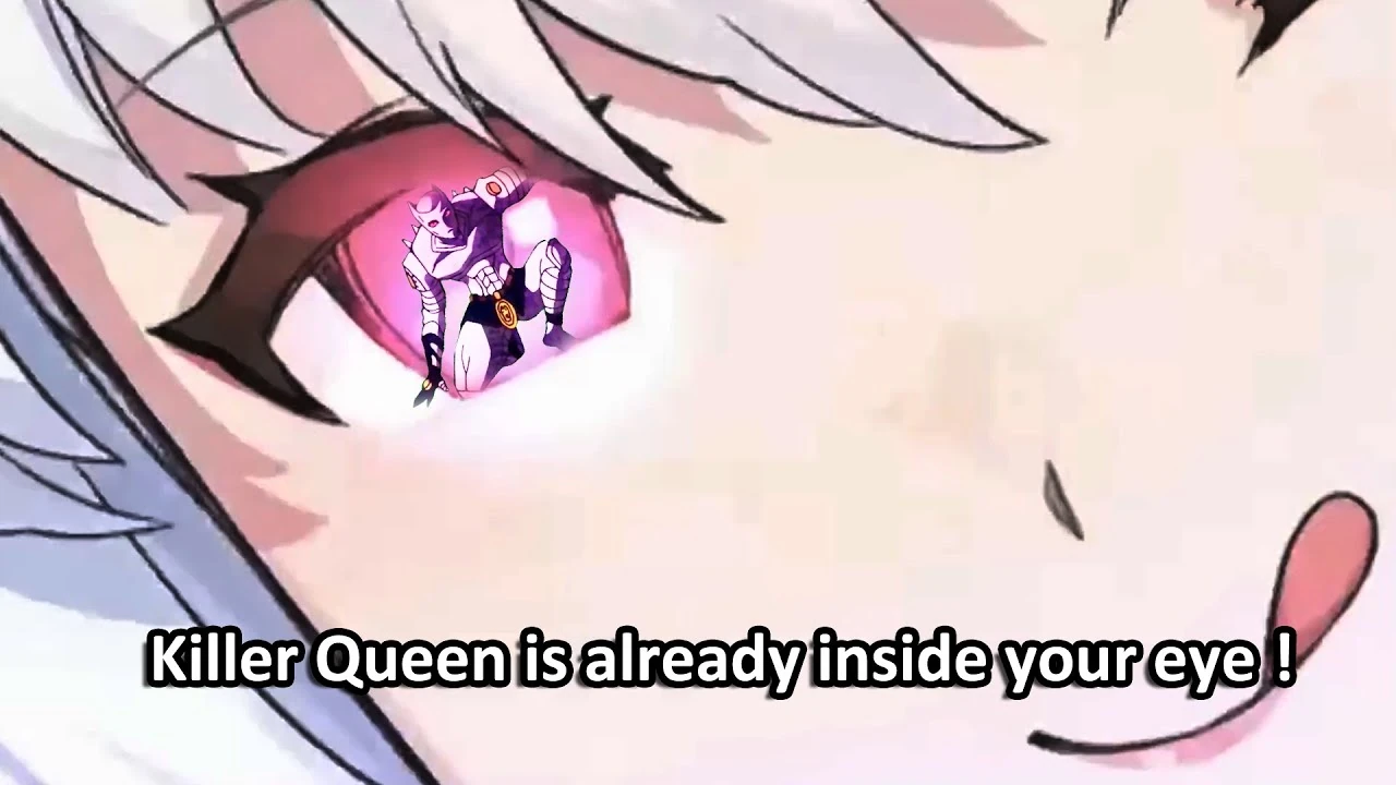 Killer Queen is already inside your eye! | Fandom