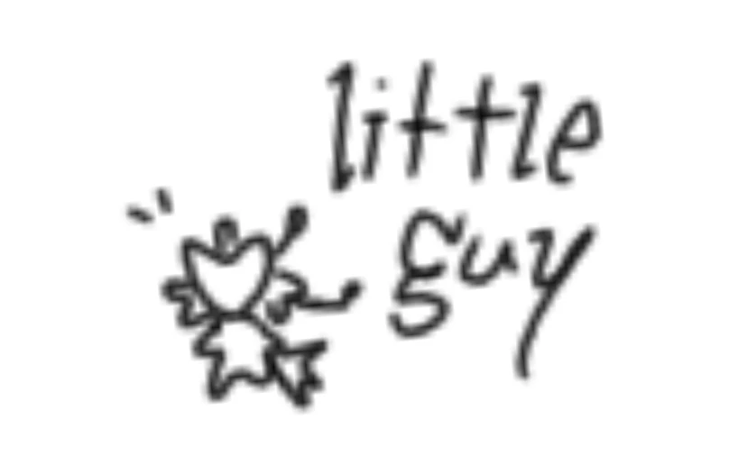 little guy | Fandom
