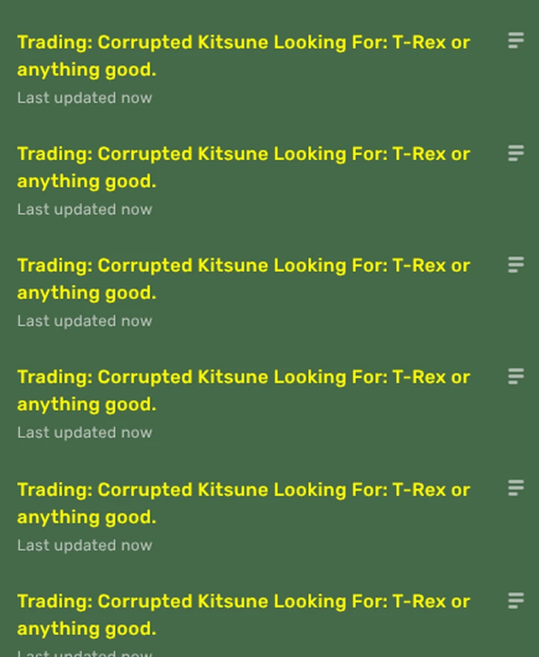 Trading: Corrupted Kitsune Looking For: T-Rex or anything good. | Fandom