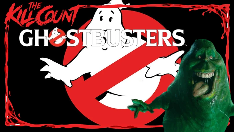 Fanmade Kill Counts #11: Ghostbusters (1984) | Fandom
