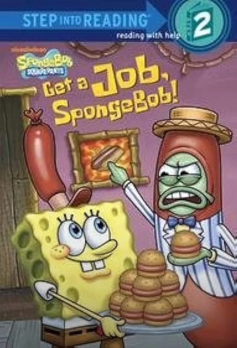 Get a JOB, SpongeBob! | Fandom