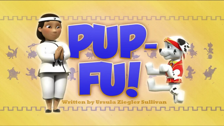 Pup-Fu | Fandom