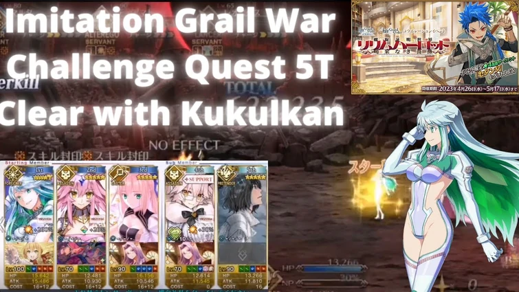 Imitation Grail War Challenge Quest 5T Clear with Kukulkan | Fandom