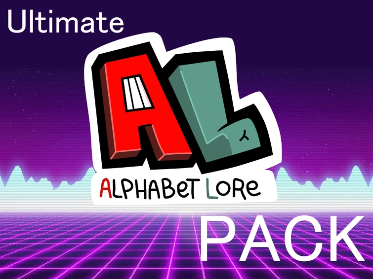 Ultimate Alphabet Lore Pack | Fandom