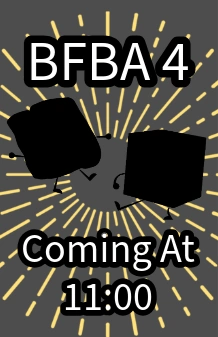 BFBA 4 ALMOST HERE! | Fandom