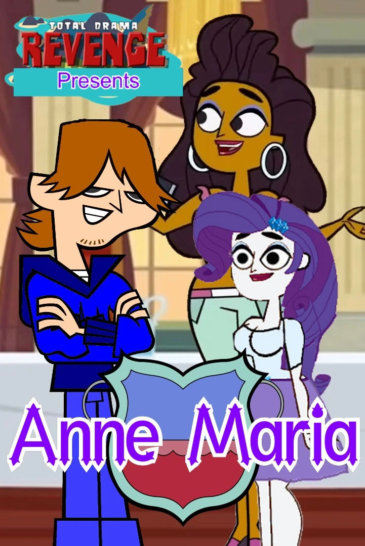 Total Drama Revenge: Spin-off Series - Anne Maria Poster | Fandom