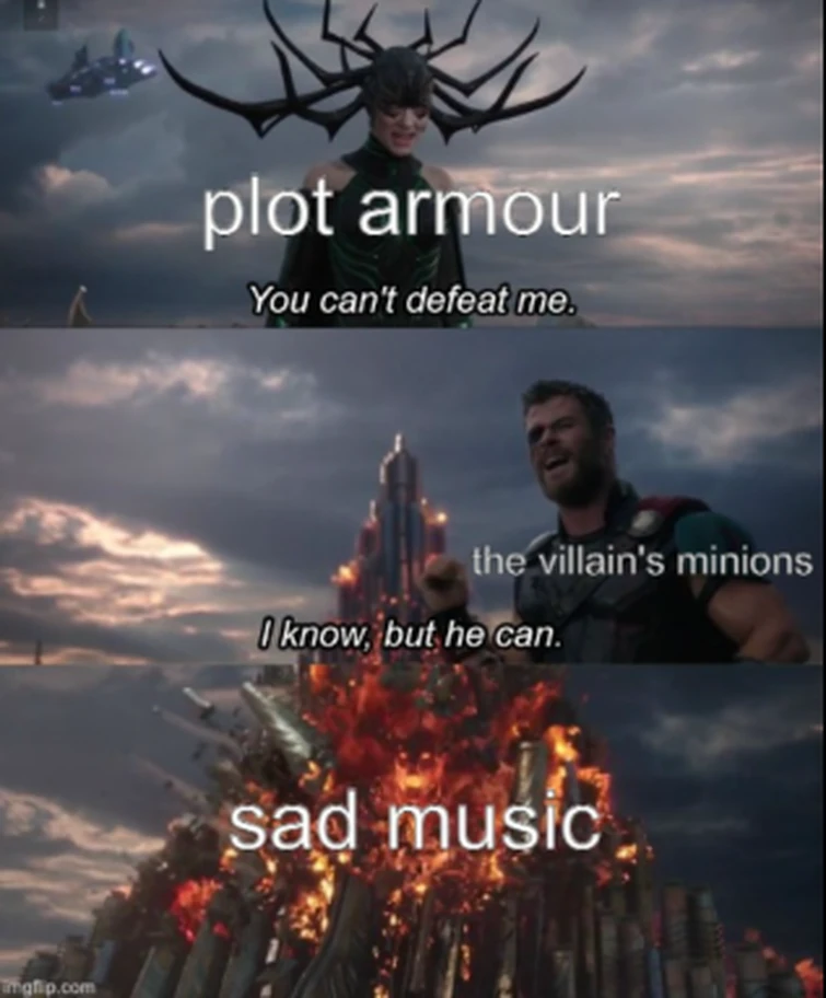 the only weakness to plot armor meme | Fandom