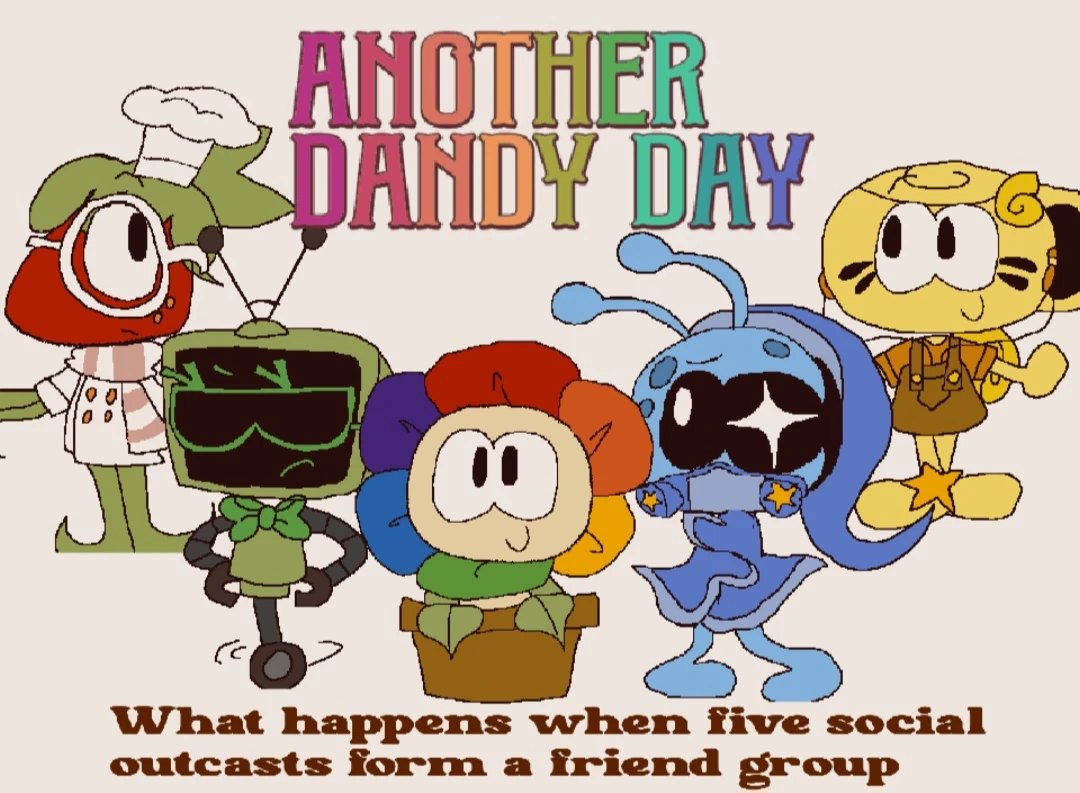 Another Dandy Day -AU Infocards- | Fandom