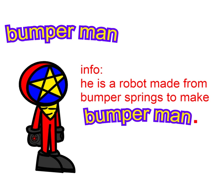 bumper man | Fandom