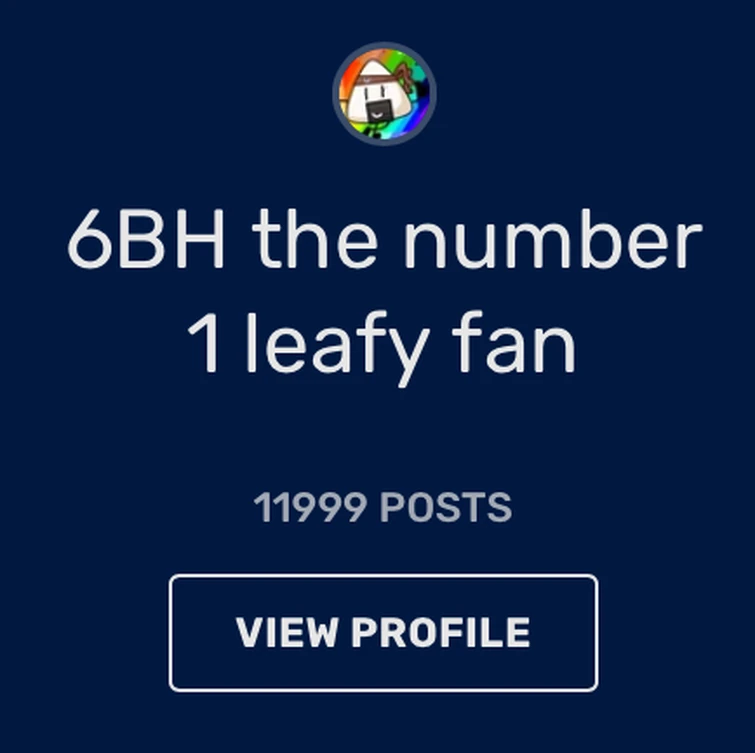 6BH is at 11999 posts | Fandom