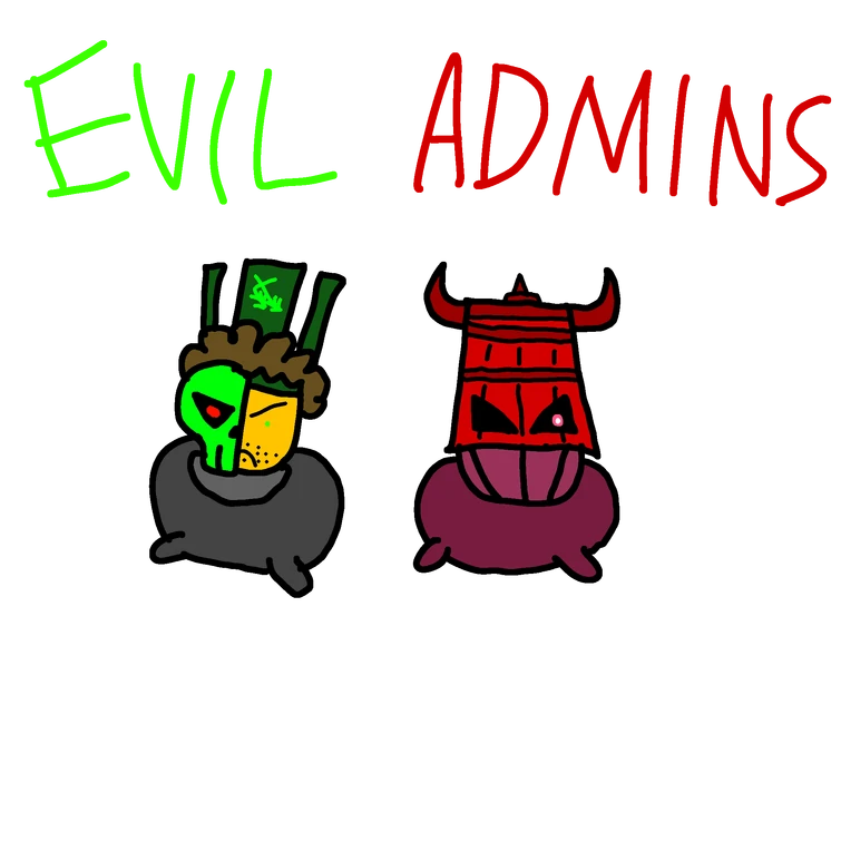 Evil admins duo! | Fandom