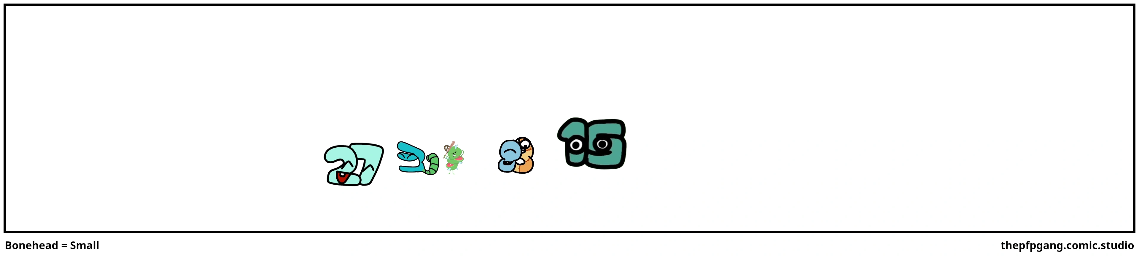 Bonehead = Small | Fandom