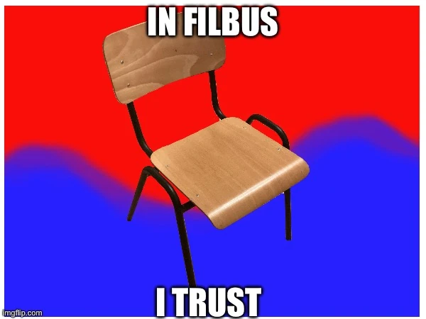 In Filbus I Trust | Fandom