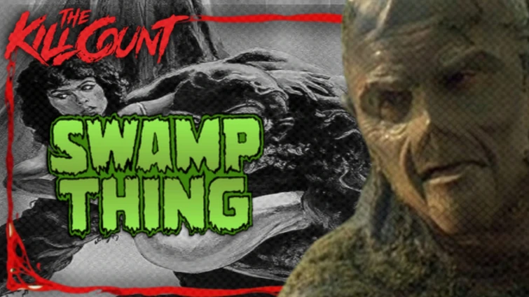 Swamp thing(1982) kill count | Fandom