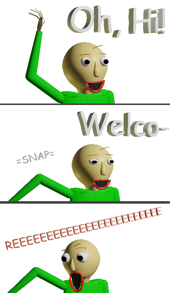 yo i never played baldis basics because im on a school chromebook but I ...