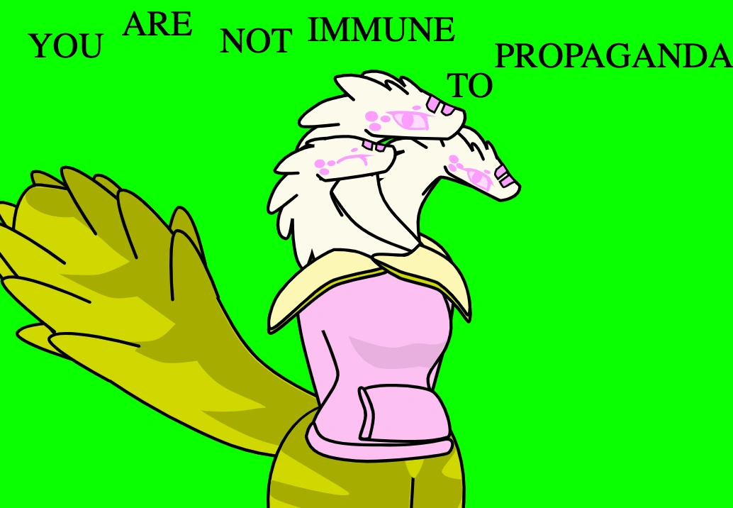 you are not immune to propaganda | Fandom