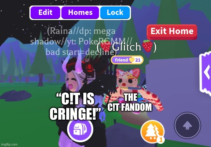 Calling the C!T fandom cringe is as good as calling furries cringe | Fandom