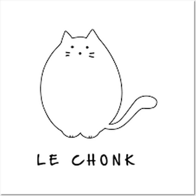 le chonker greets you | Fandom