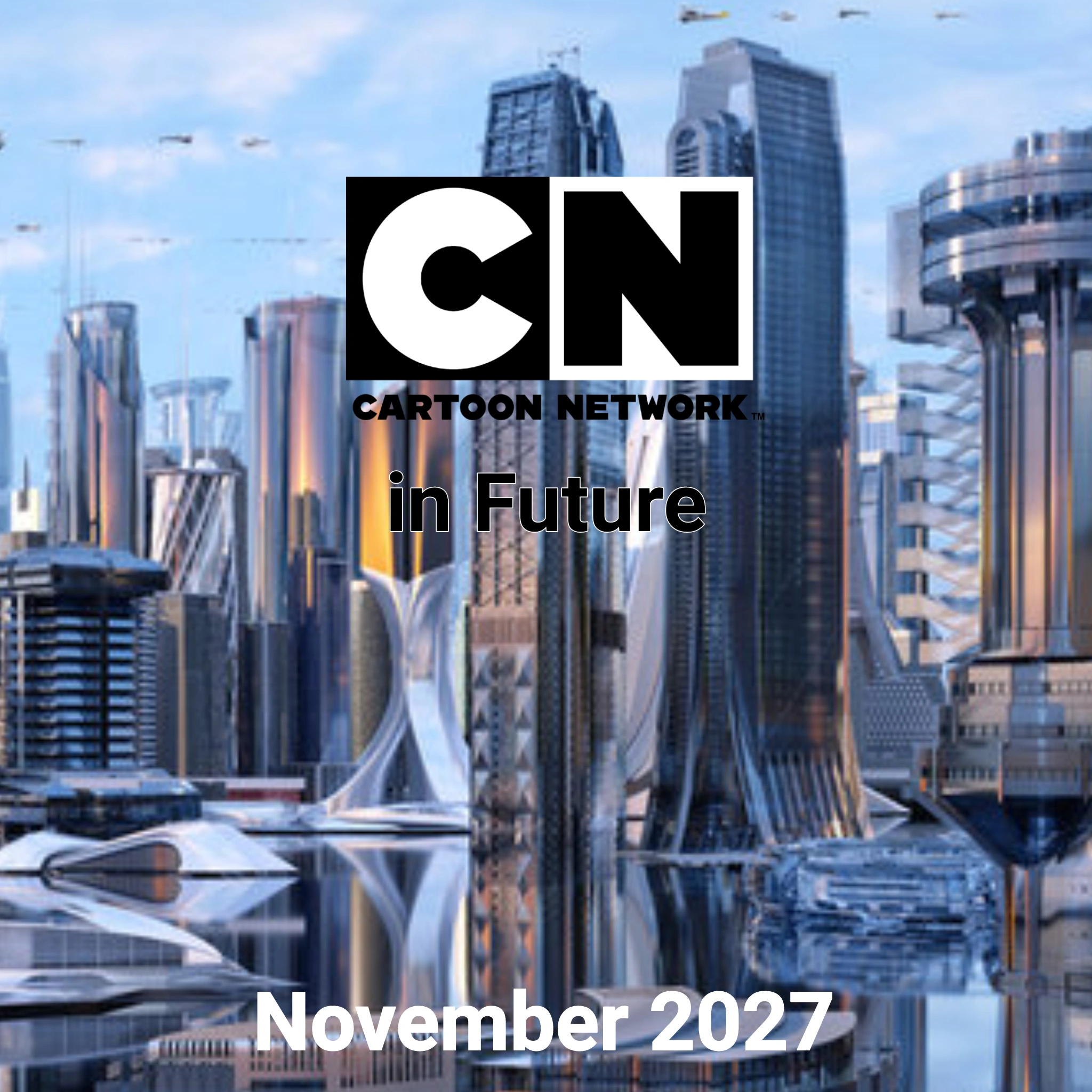 Cartoon Network in Future (2027) | Fandom