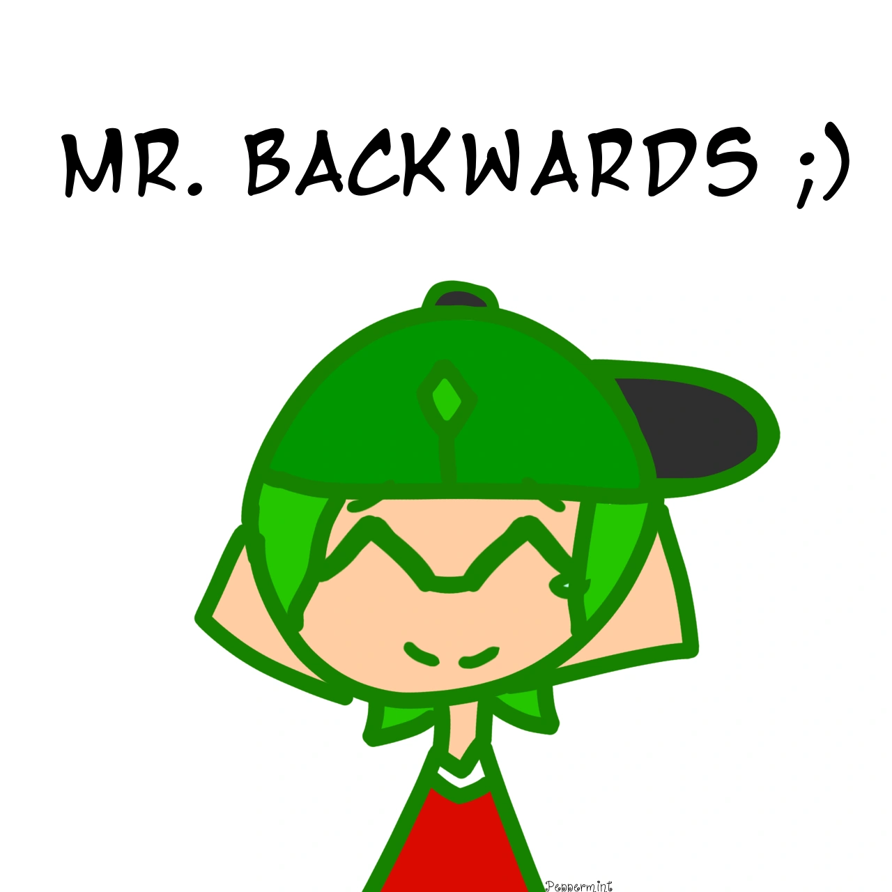 Mr. Backwards ;) | Fandom
