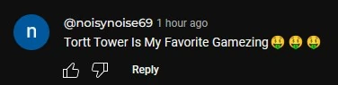 "Tortt Tower Is My Favorite Gamezing🤑🤑🤑" | Fandom