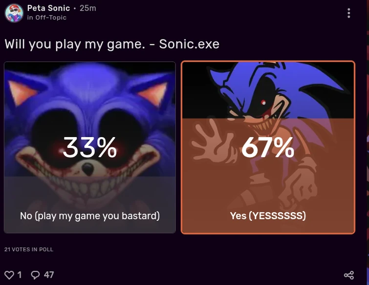 Will you play my game. - Sonic.exe | Fandom