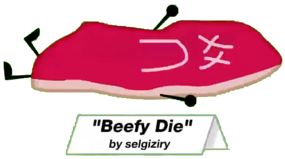 the beefy die... is REAL!! | Fandom
