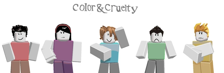 Color & cruelty | Fandom