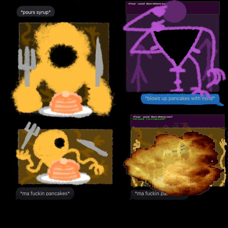 blows up pancakes with Apprehension | Fandom