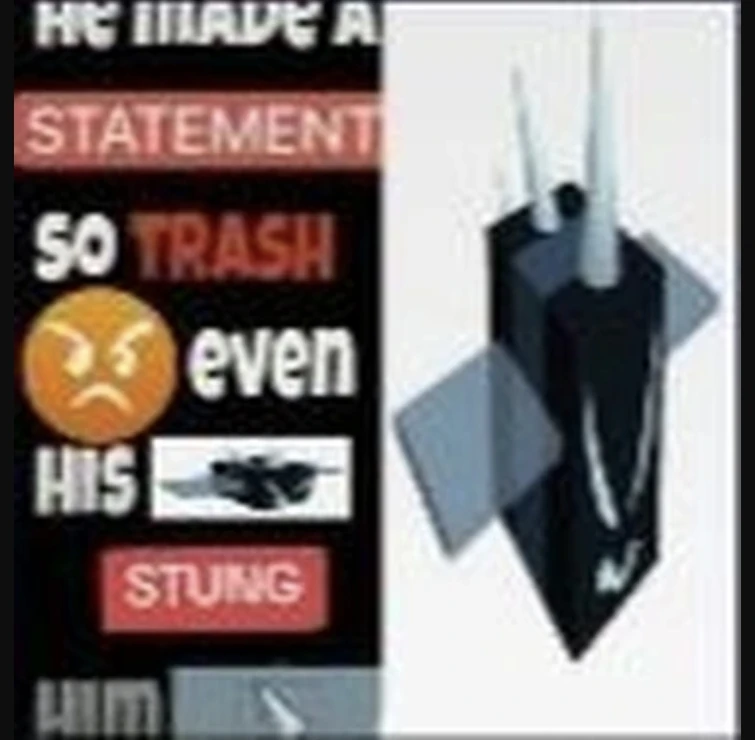 He made a statement so trash even his Vicious Bee stung him | Fandom