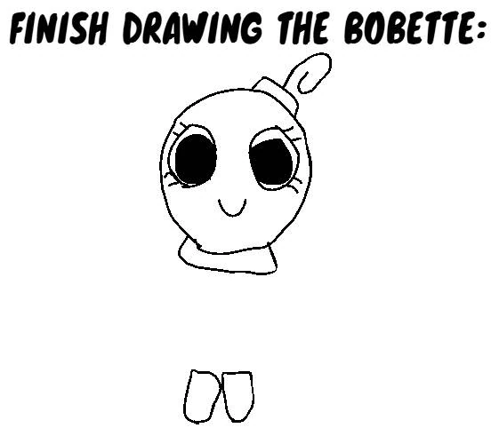 Finish drawing the bobette | Fandom
