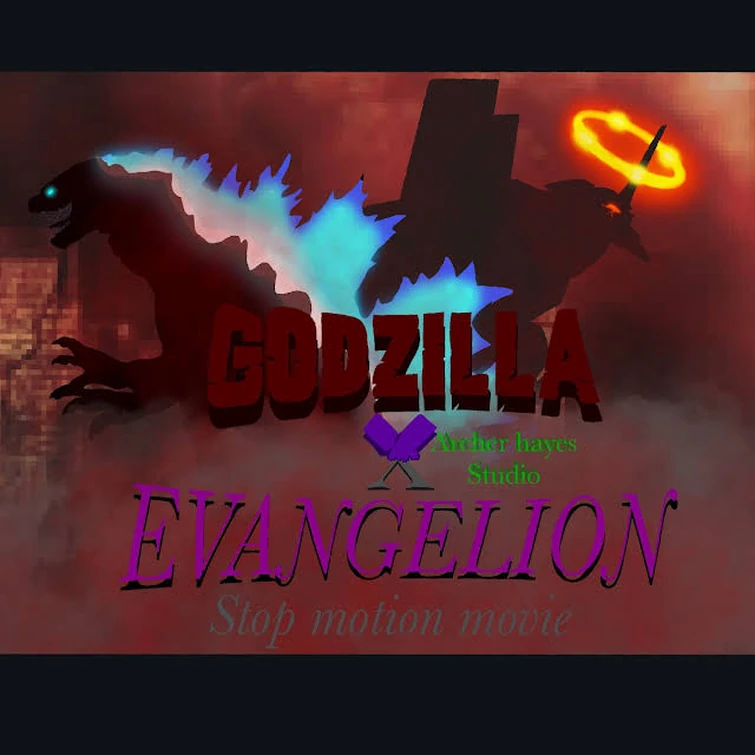Godzilla X Evangelion | Fandom