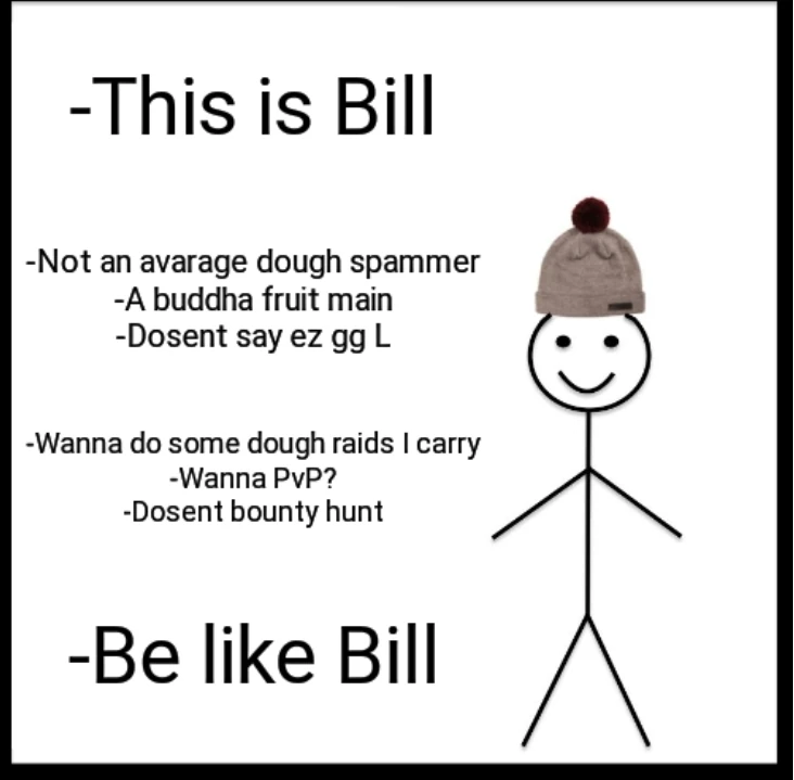 Be like Bill | Fandom