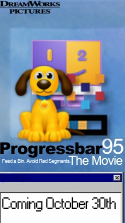 Progressbar95 movie | Fandom