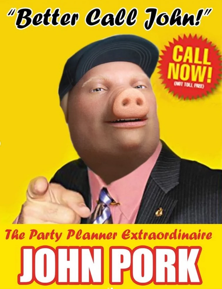 Better call John Pork | Fandom