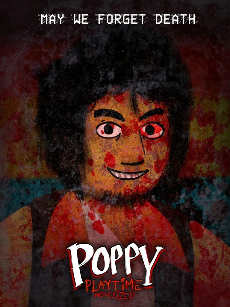 Happy 1st Anniversary to "Poppy Playtime - Novelized"! | Fandom