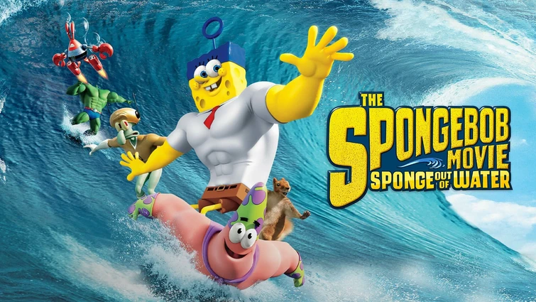 Happy 10th Anniversary to The SpongeBob Movie: Sponge Out of Water!!!!! | Fandom
