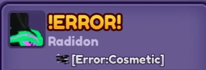 T/S (but mainly looking to sell) Error cosmetic Radidon! | Fandom