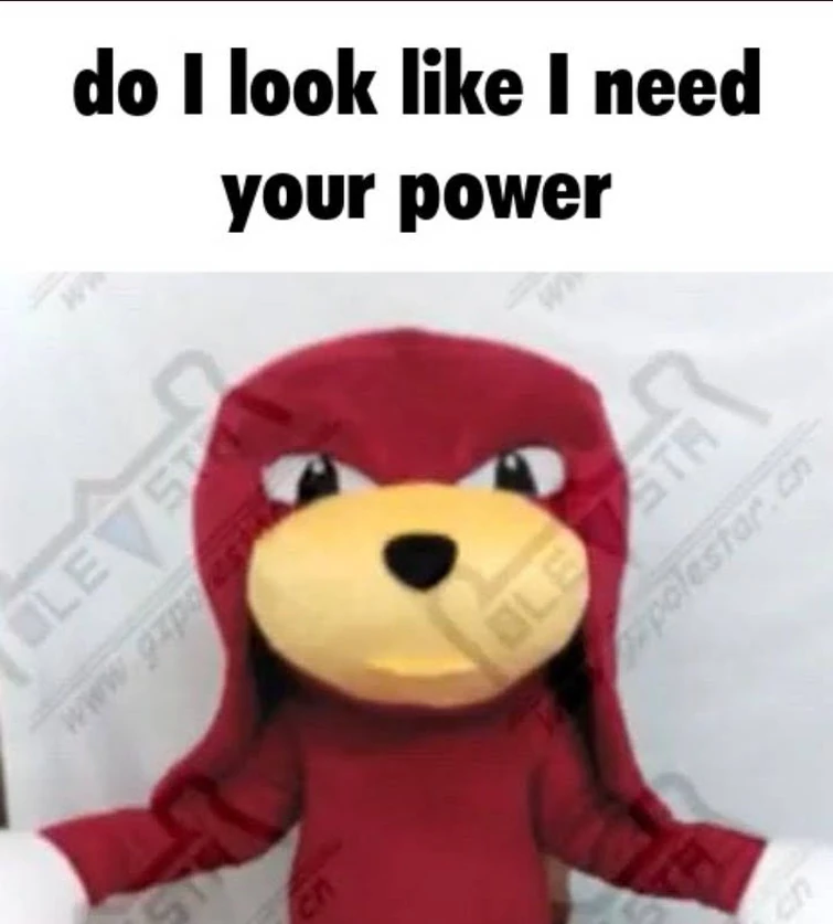 "Do I look like I need your Power" | Fandom