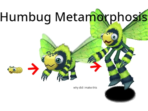 humbug metamorphosis | Fandom