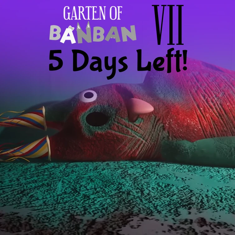 Garten of Banban VII - 5 Days Left! | Fandom