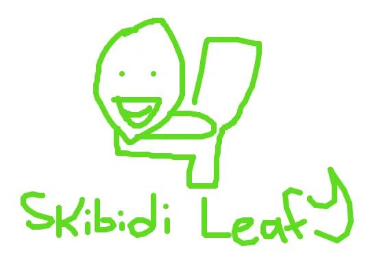 skibibi leaf e !! | Fandom